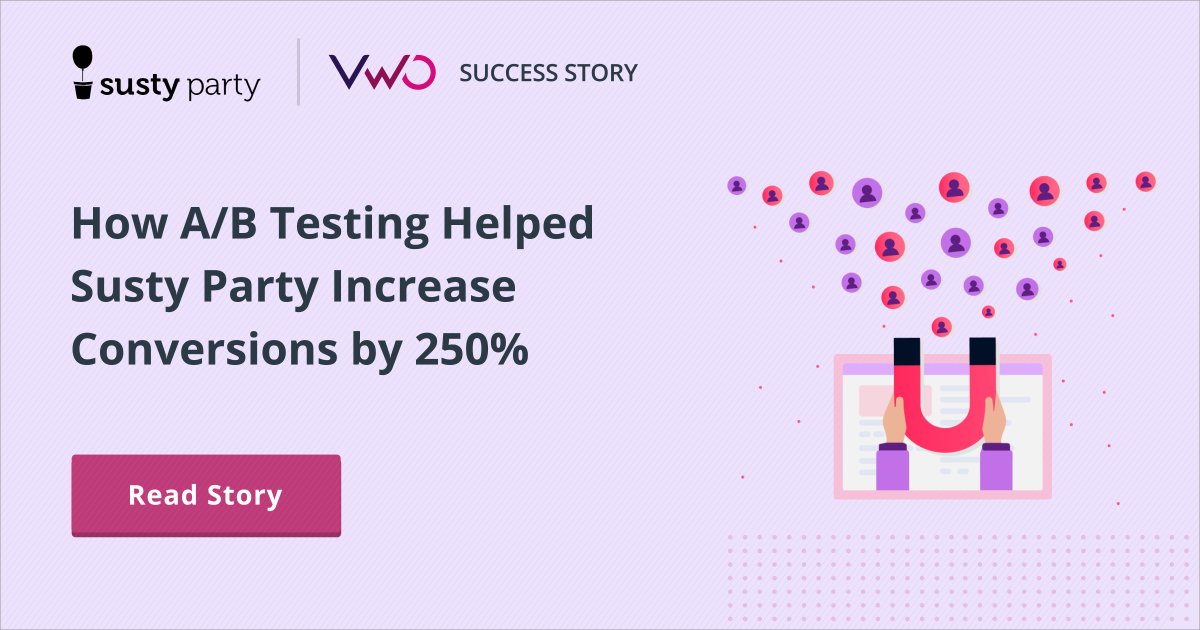 Susty Party Increased Conversions By 250% | VWO Success Stories