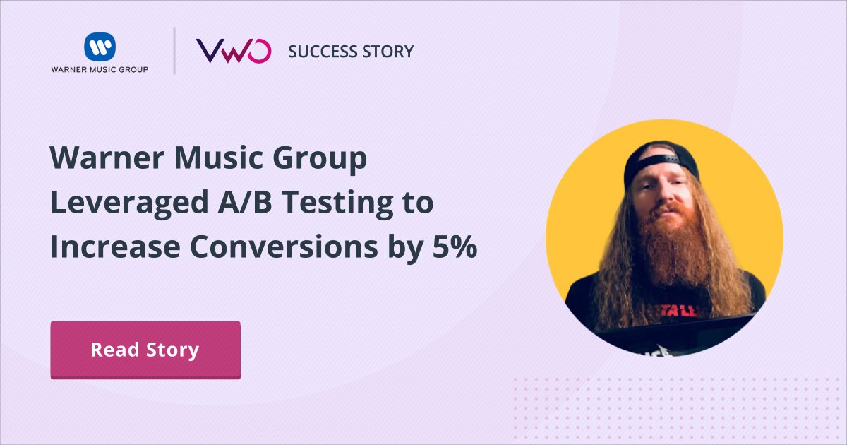 Warner Music (WMG) Saw 5% More Conversions | VWO Success Stories