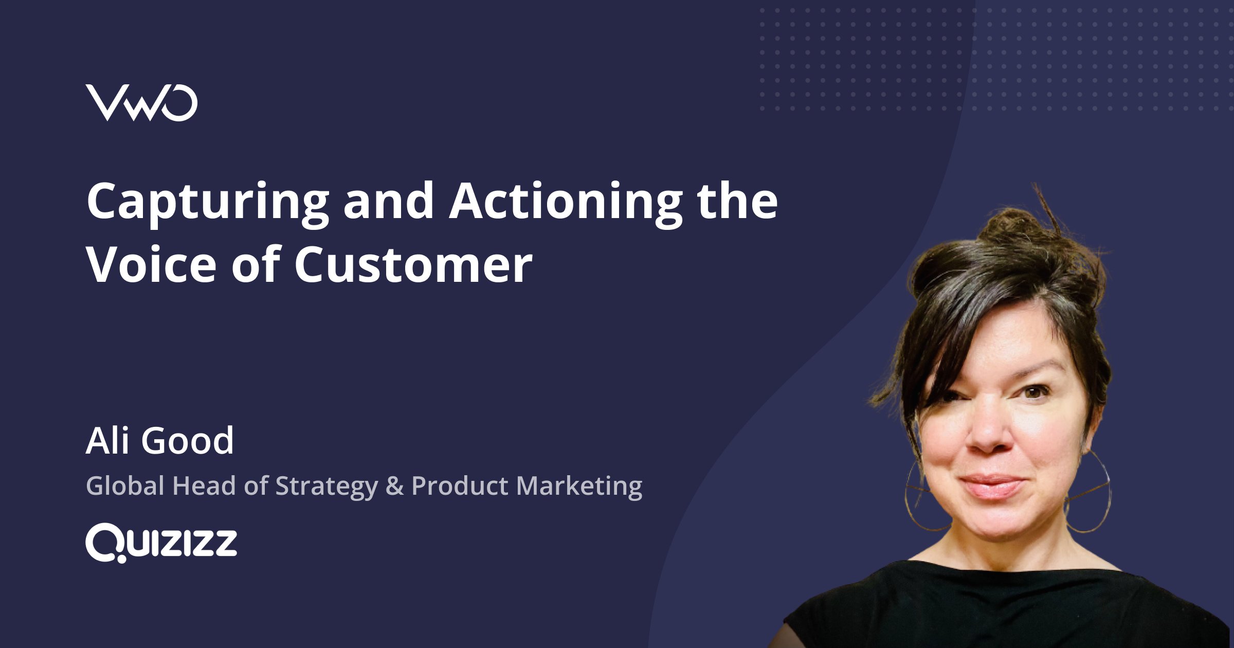 Capturing and Actioning the Voice of Customer | Webinar