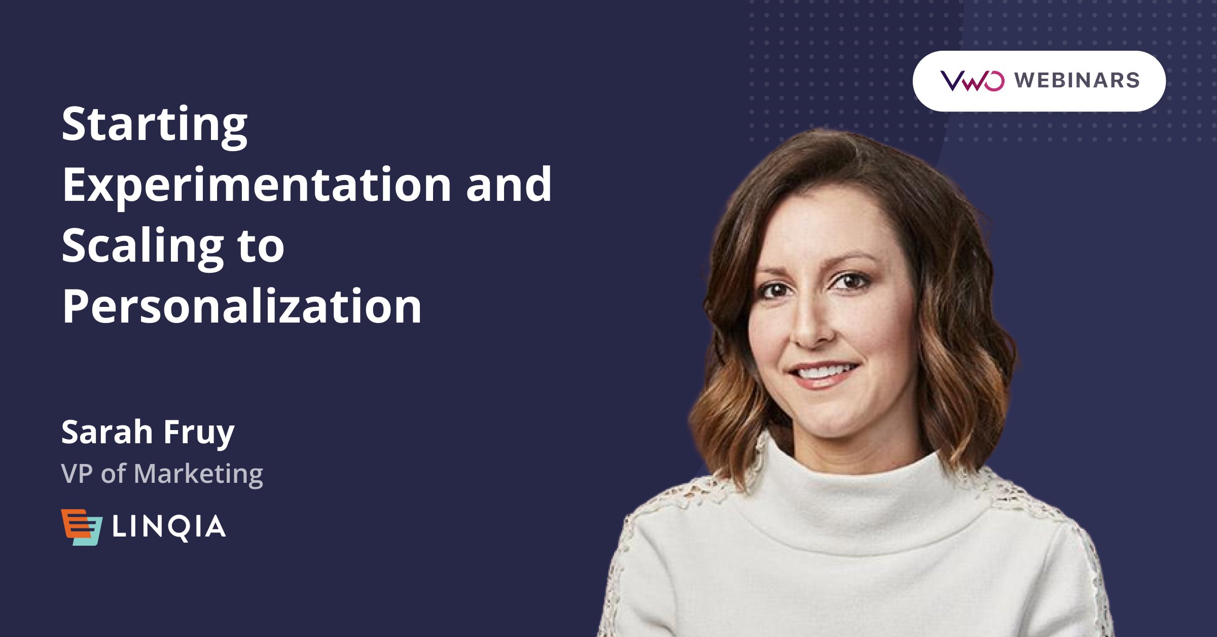 Starting Experimentation and Scaling to Personalization | VWO Webinars