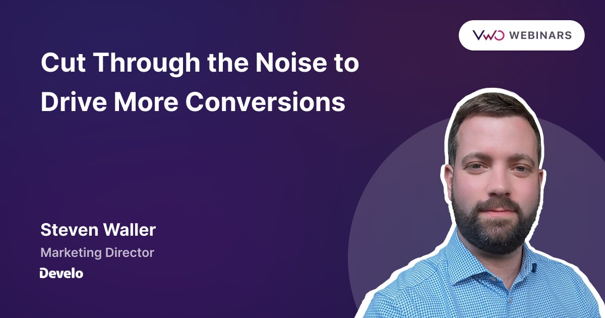 Cut Through the Noise to Drive More Conversions