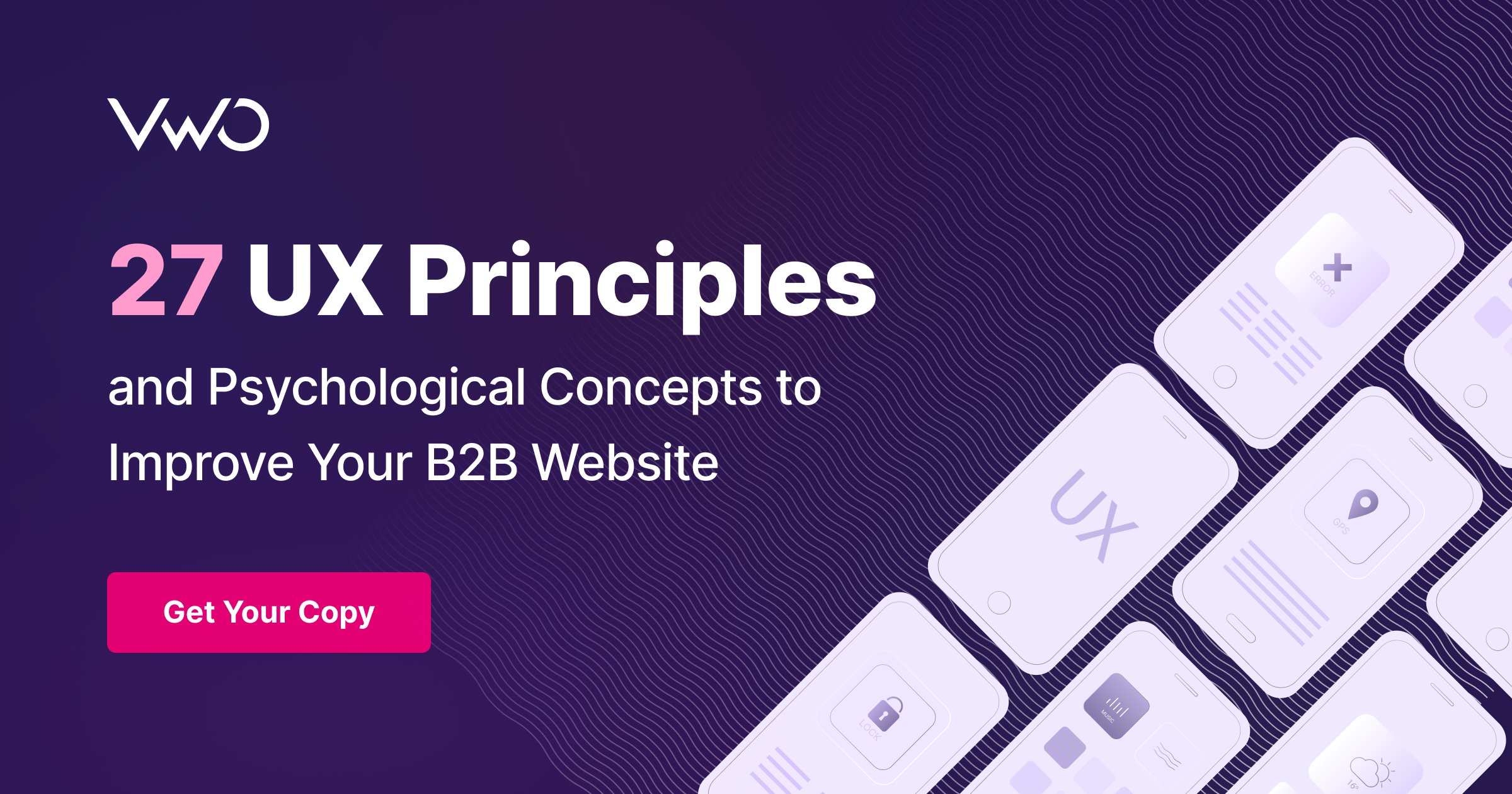 27 UX Principles and Psychological Concepts to Improve Your B2B Website