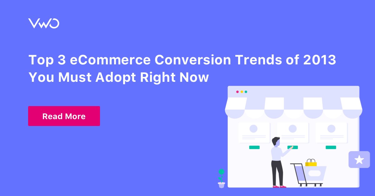 3 Easy eCommerce Conversion Tactics [Must Adopt] - VWO