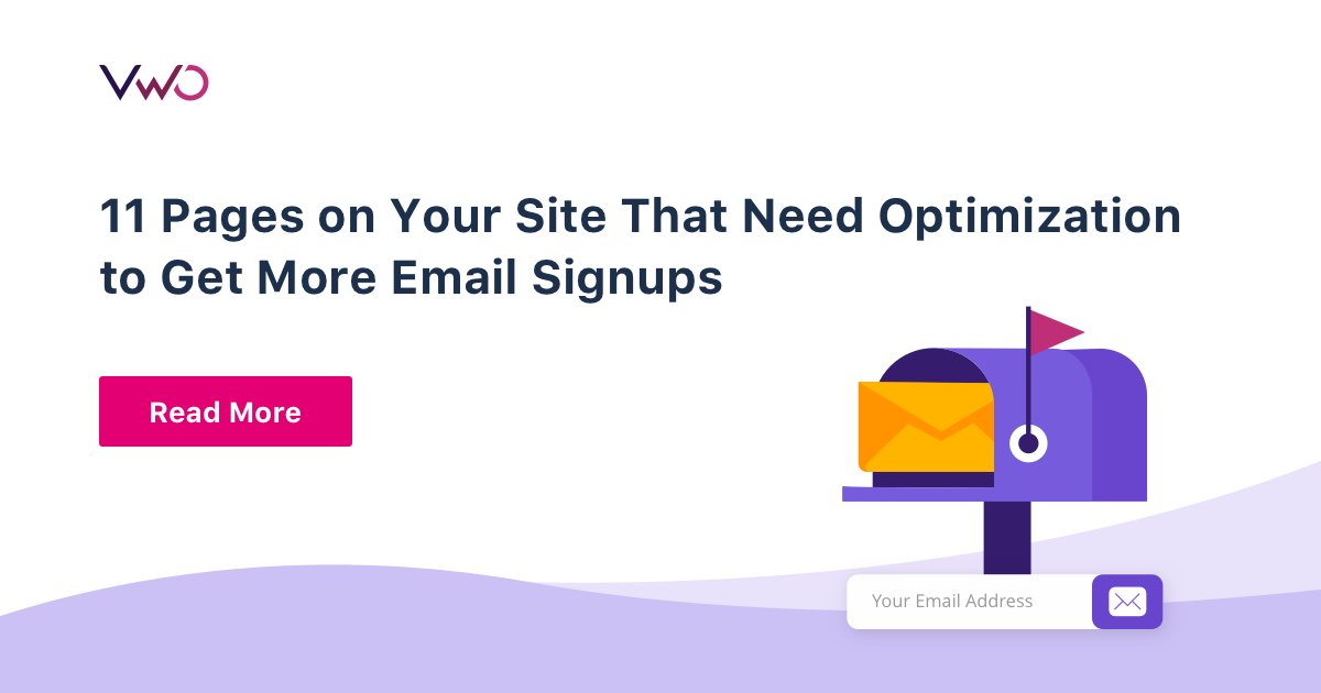 11 Pages That Need Optimization For More Email Signups