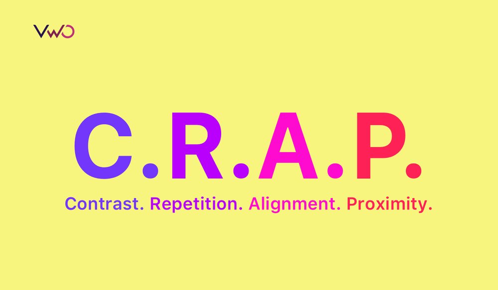How to Use C.R.A.P. Design Principles For Better UX? | VWO