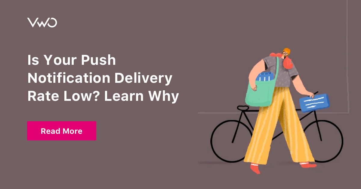 Is Your Push Notification Delivery Rate Low? Learn Why | VWO