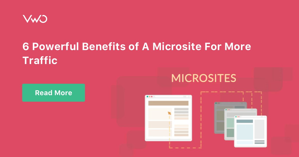 6 Powerful Benefits of A Microsite For More Traffic | VWO