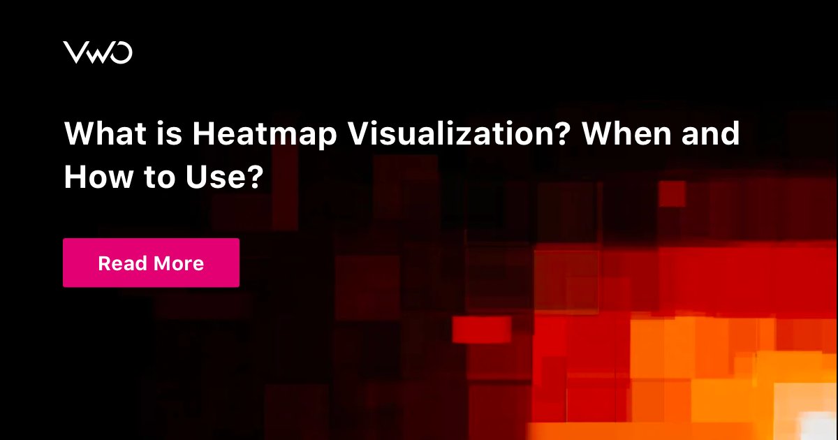 What Is Heatmap Visualization When How To Use VWO
