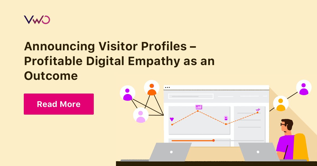 Announcement: Launch Of Visitor Profiles In VWO Insights