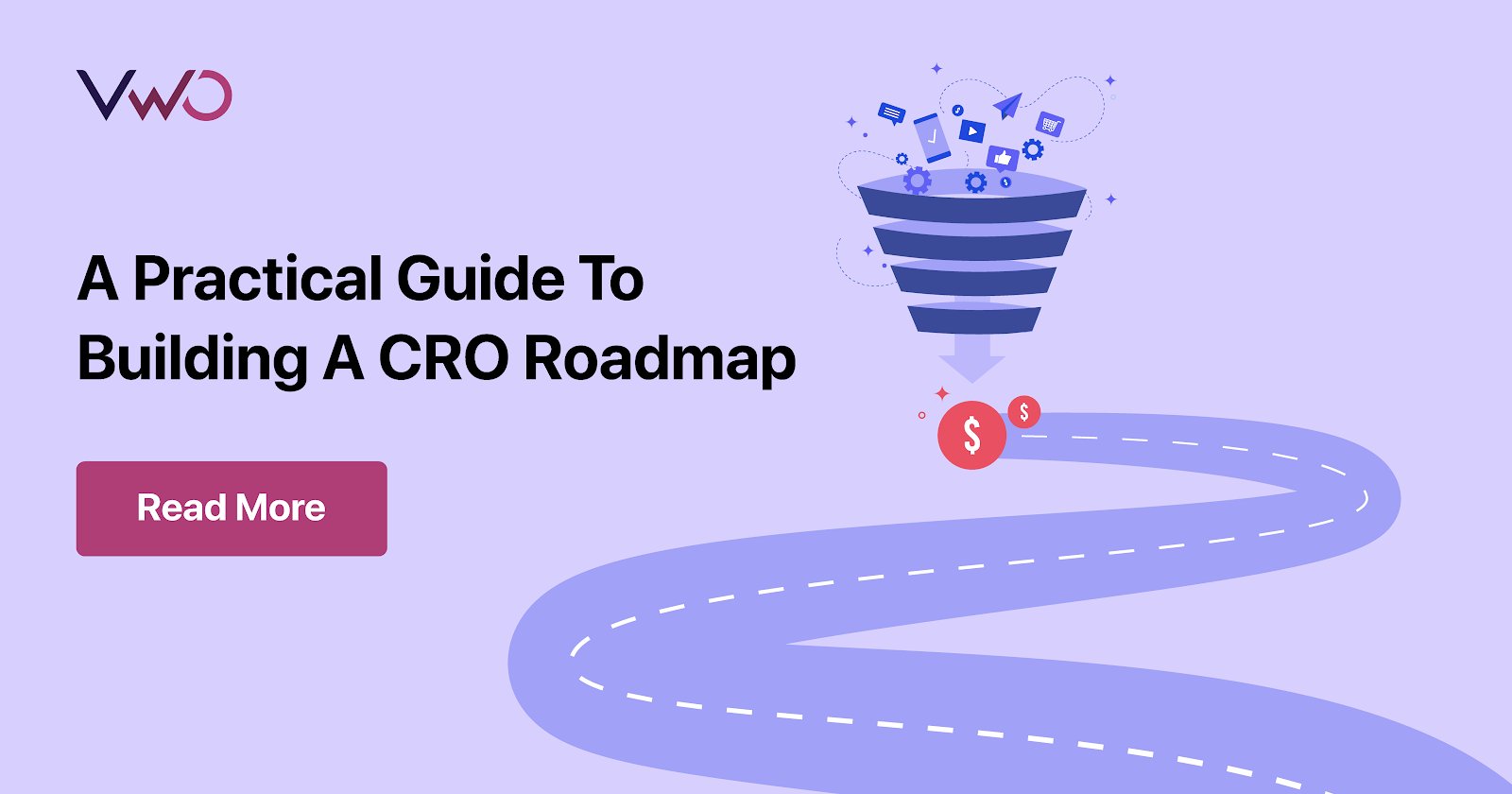 How to Build a CRO Roadmap: A Practical Guide