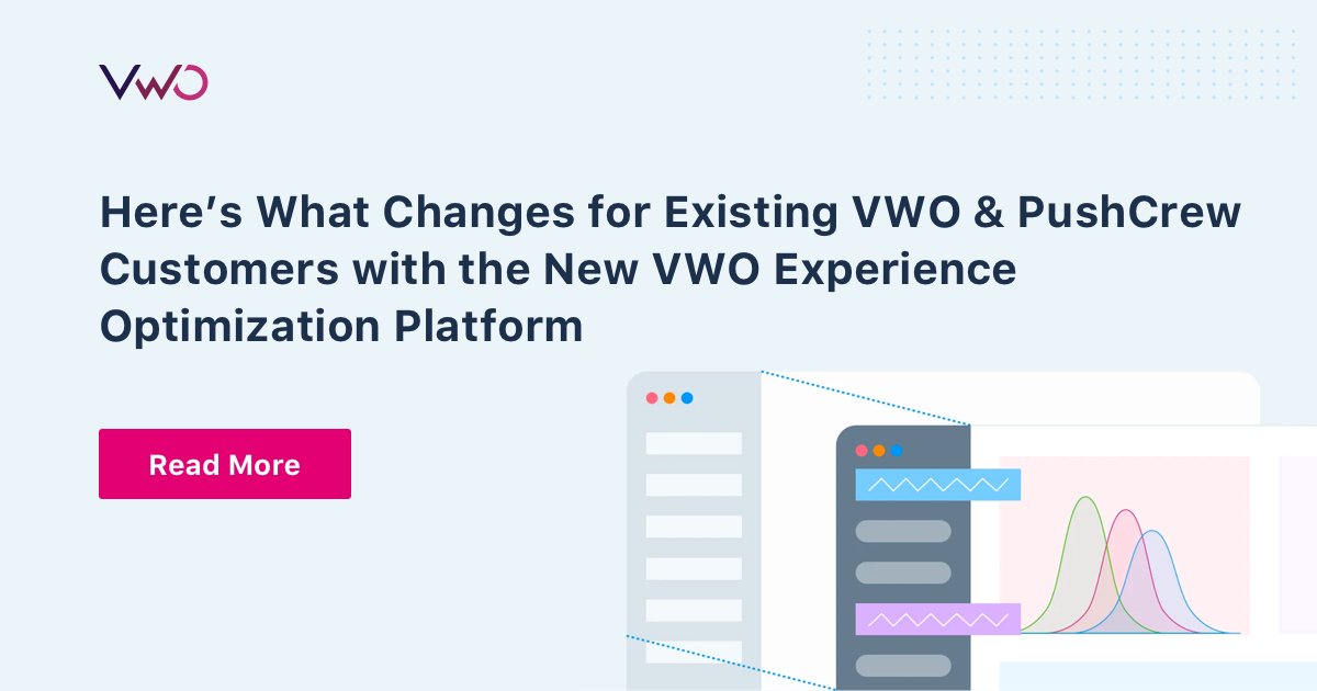 New VWO Experience Optimization Platform Has Launched