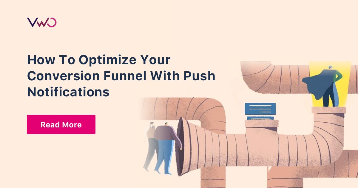 How To Optimize Conversion Funnel with Push Notifications | VWO