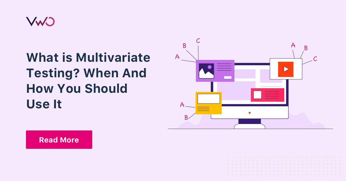 What Is Multivariate Testing When And How To Use MVT 