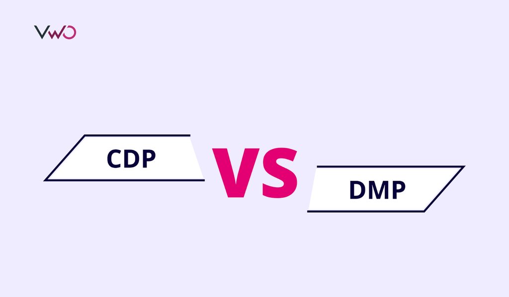 CDP vs DMP: What is the difference and Which One Do You Need? | VWO