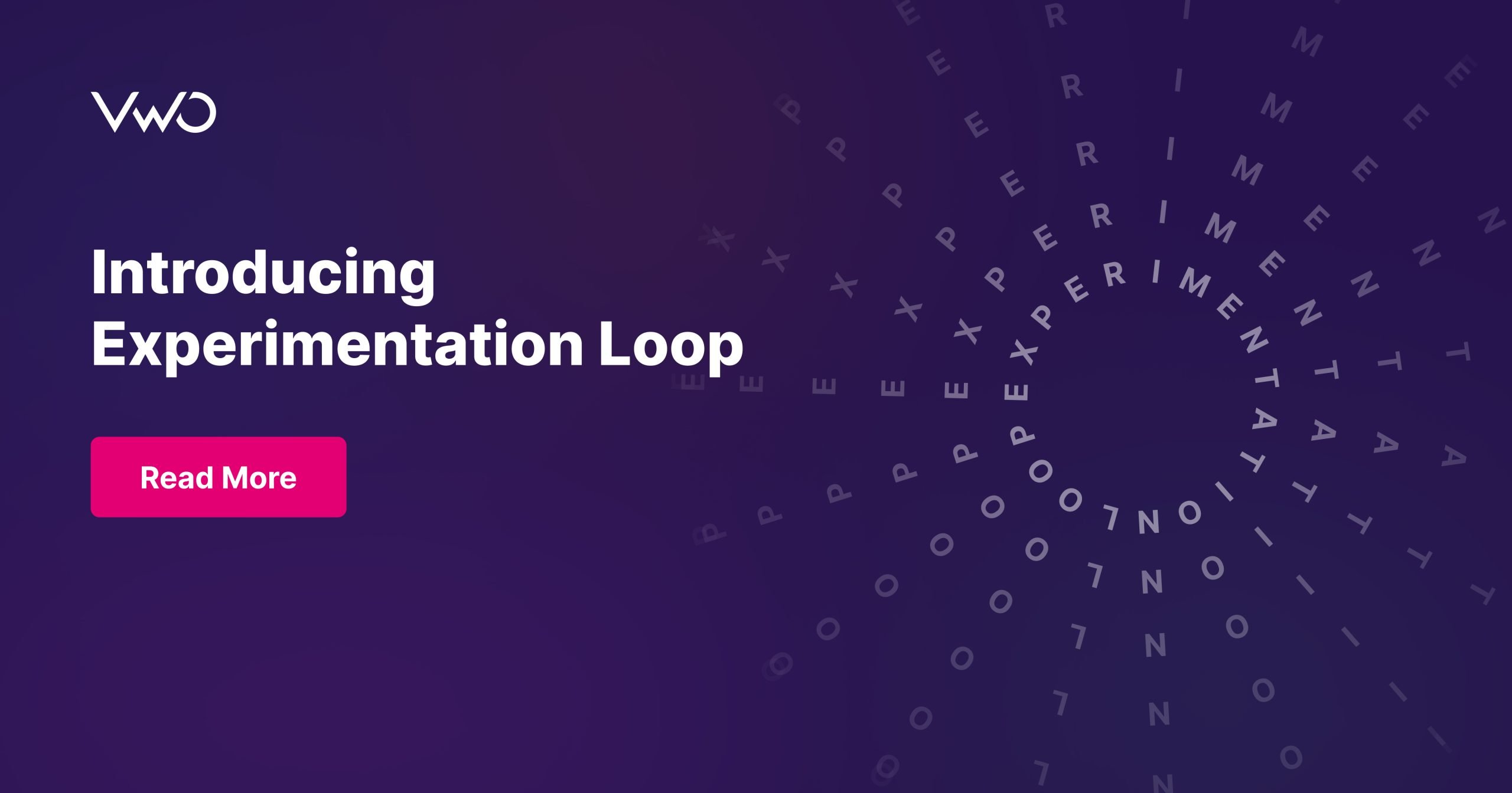 Introducing Experimentation Loop | VWO