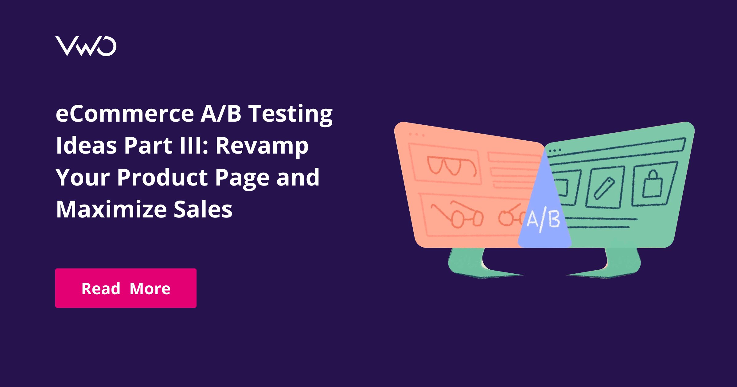 Revamp Your Product Page and Maximize Sales | eCommerce A/B Testing ...