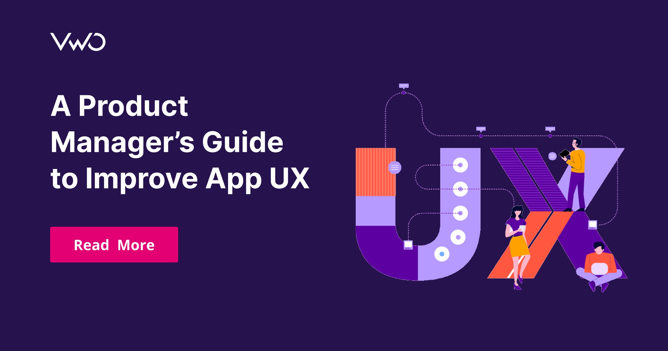 A Product Manager’s Guide to Improve App UX | VWO