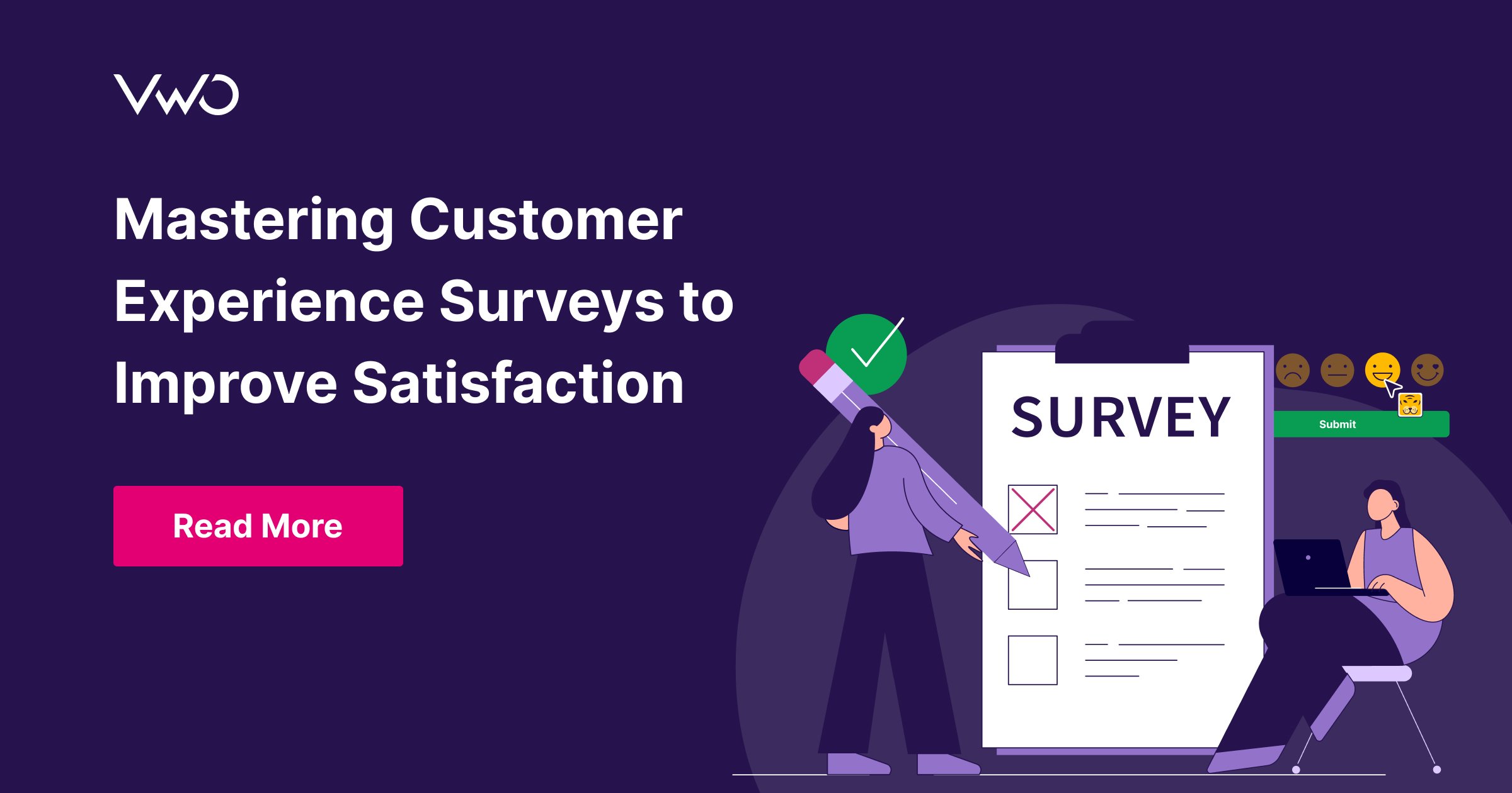 Customer Experience Survey: Purpose, Types & Tips | VWO