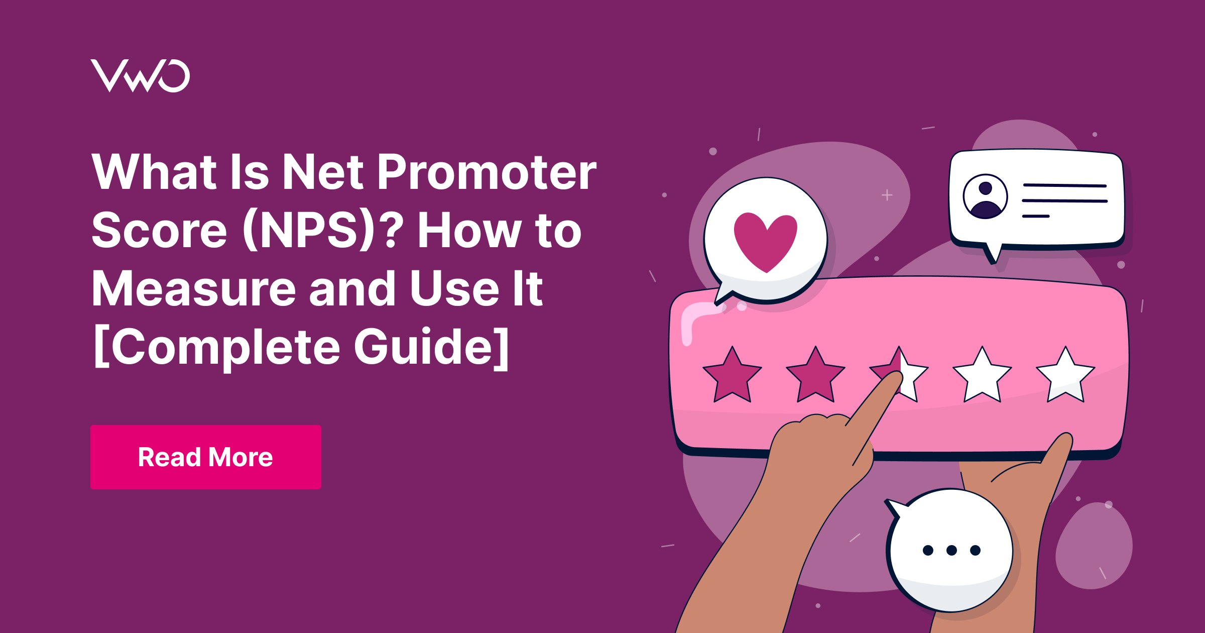 Net Promoter Score (NPS): A Complete Guide | VWO